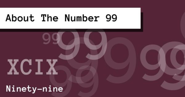 About The Number 99